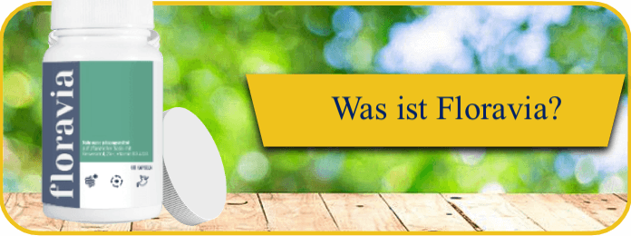 Offizielle Meldung 》Floravia Kapseln im Test & Erfahrung (2024)